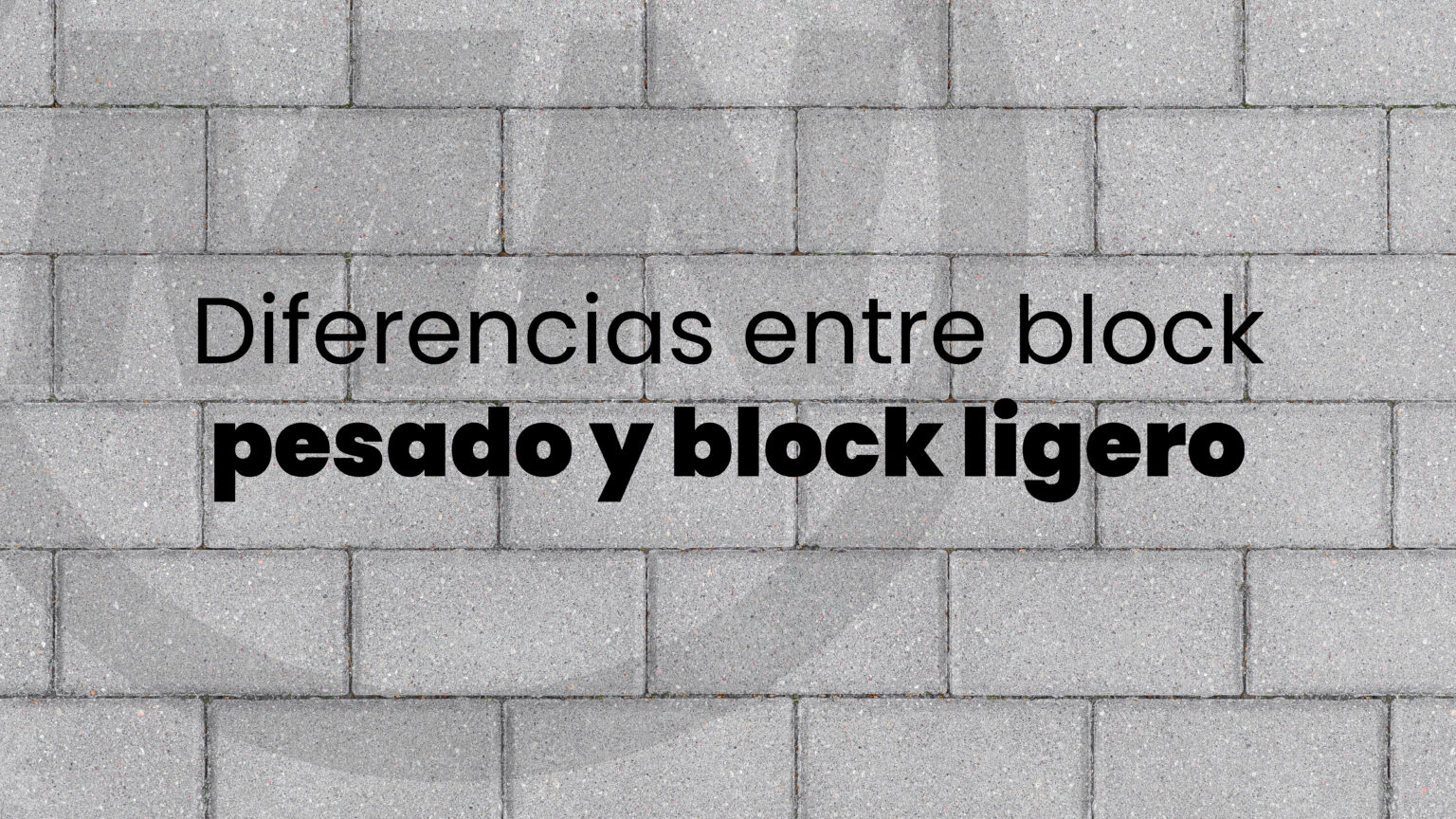 Diferencias entre block pesado y block ligero | MN Home Center